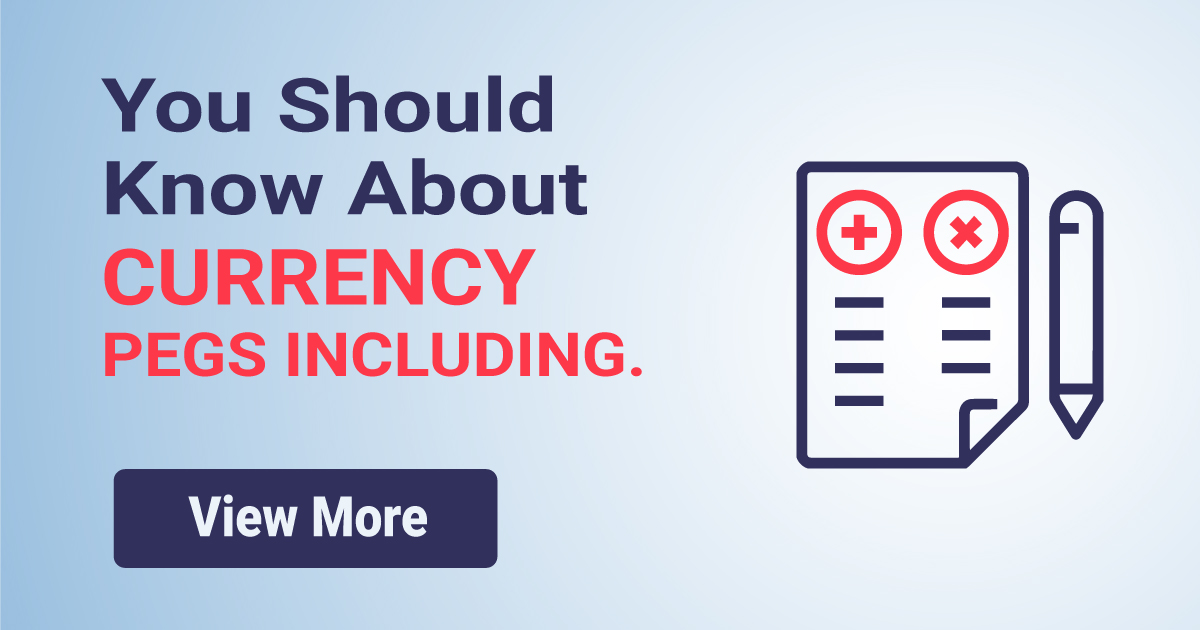 You Should Know About Currency Pegs Including..
