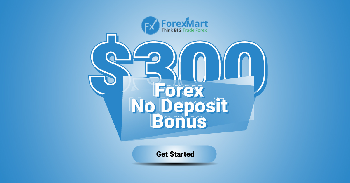 Forex Trading Welcome Free Bonus of $300 Max at ForexMart